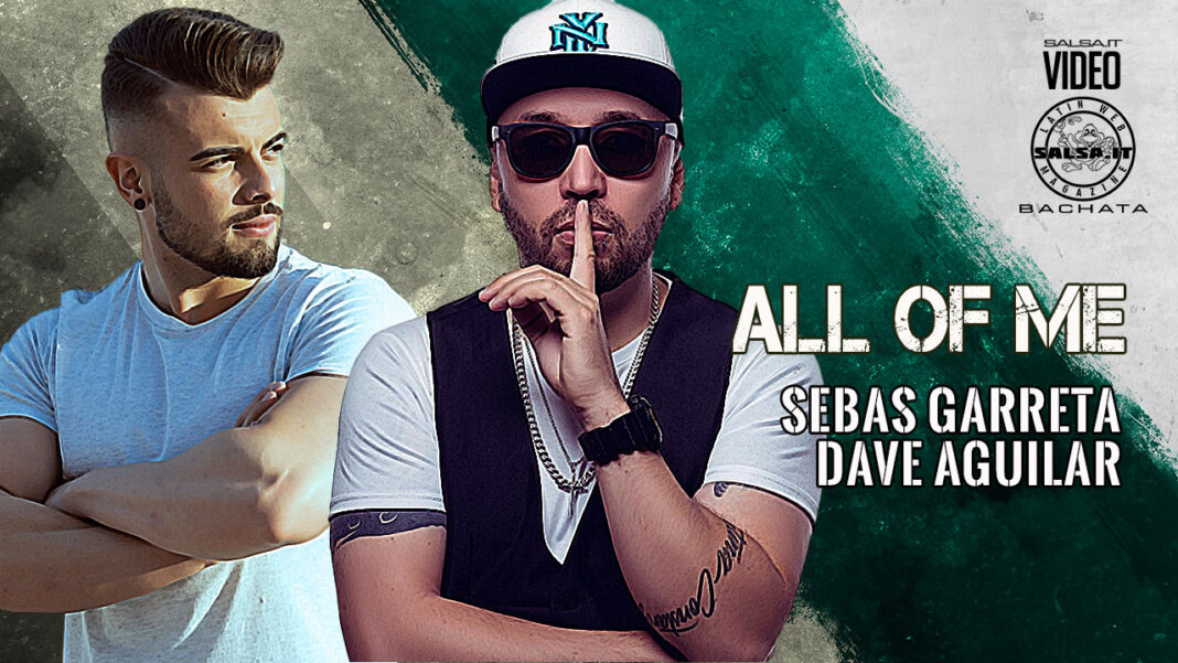 ALL OF ME (Spanglish bachata version) - Sebas Garreta, Dave Aguilar ...