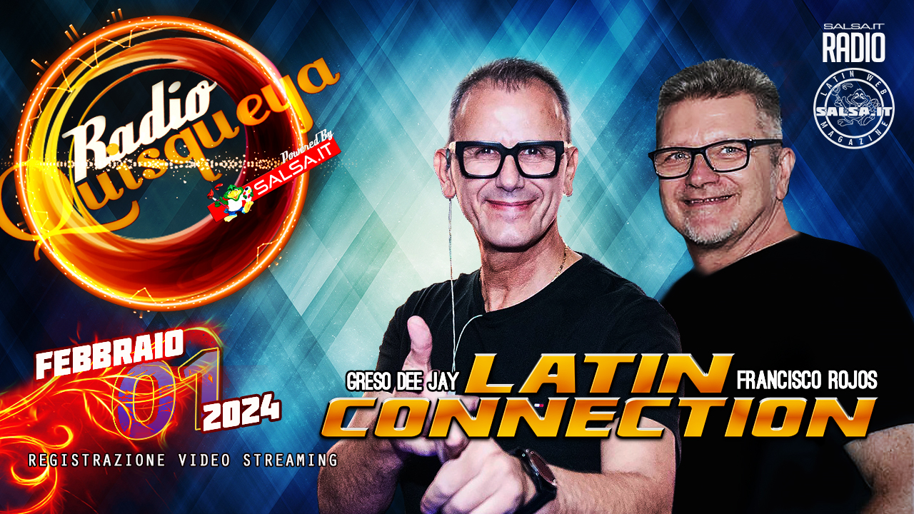 LATIN CONNECTION - Puntata del 01/02/2024 - Salsa.it