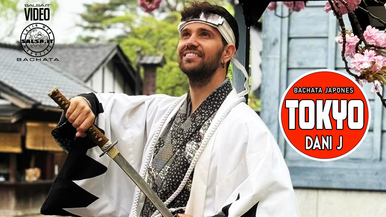 TOKYO - Dani J (2024 bachata official video) - Salsa.it